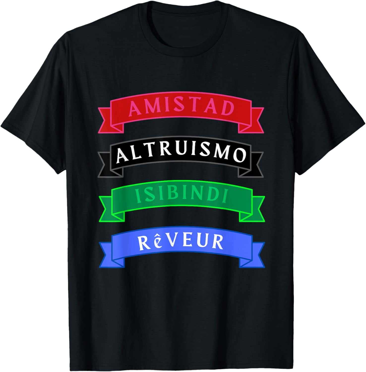 AMISTAD, ISIBINDI, ALTRUISMO, REVEUR 4 Houses 1 Family T-Shirt ...