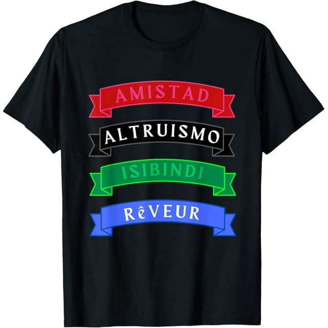 AMISTAD, ISIBINDI, ALTRUISMO, REVEUR 4 Houses 1 Family T-Shirt ...