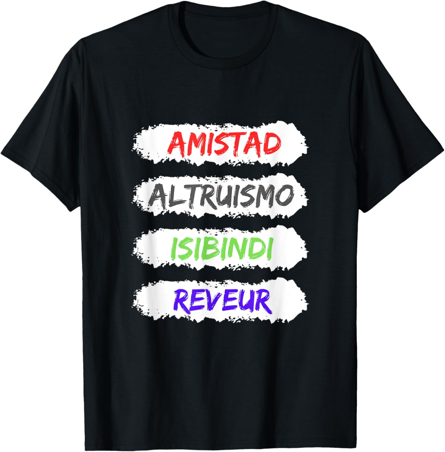 AMISTAD, ISIBINDI, ALTRUISMO, REVEUR 4 Houses 1 Family T-Shirt ...
