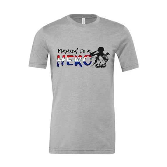 T-SHIRT "MARRIED TO A HERO" - HEATHERED GREY - Small - Walmart.com
