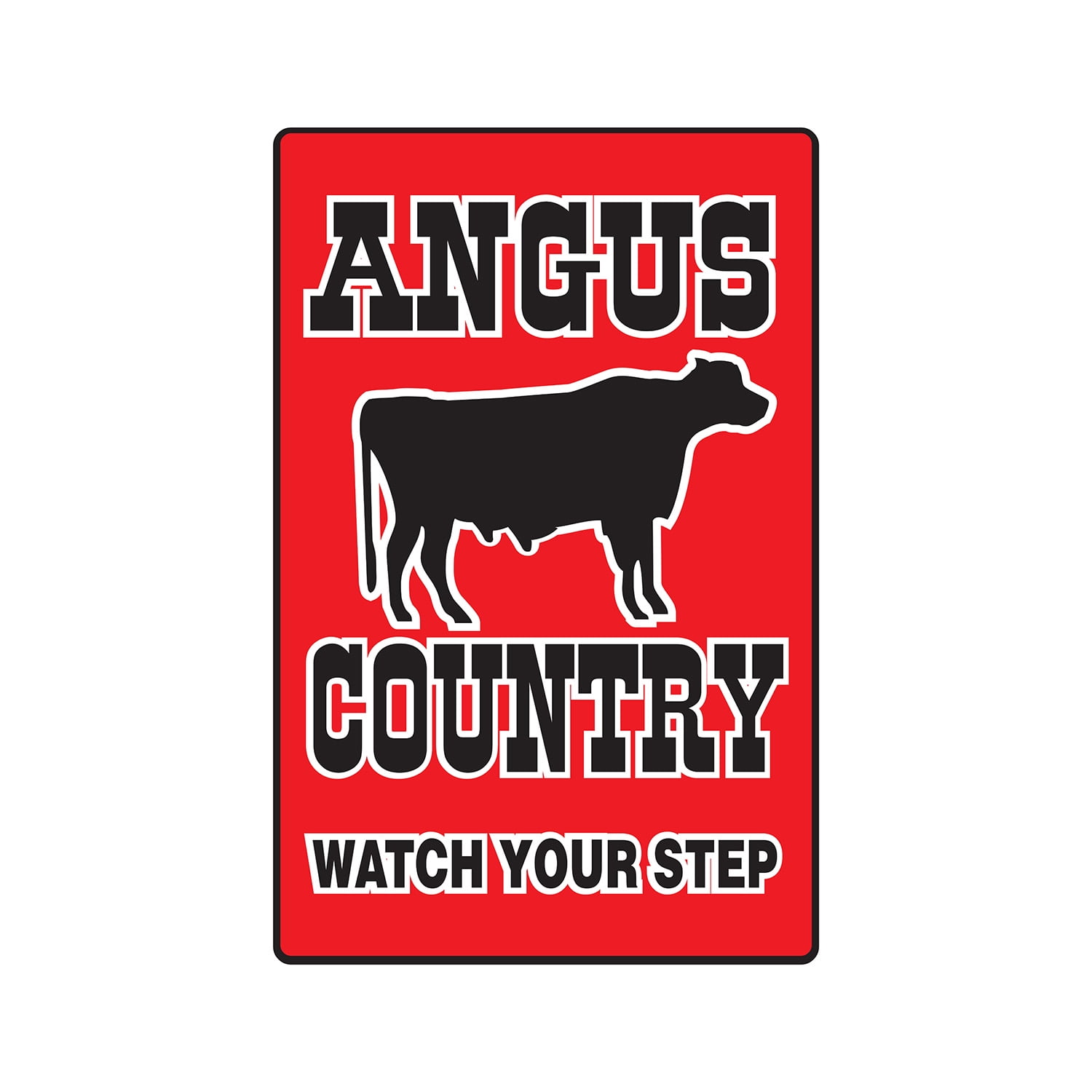 ANGUS COUNTRY Aluminum Sign farm animals watch your step redneck ...