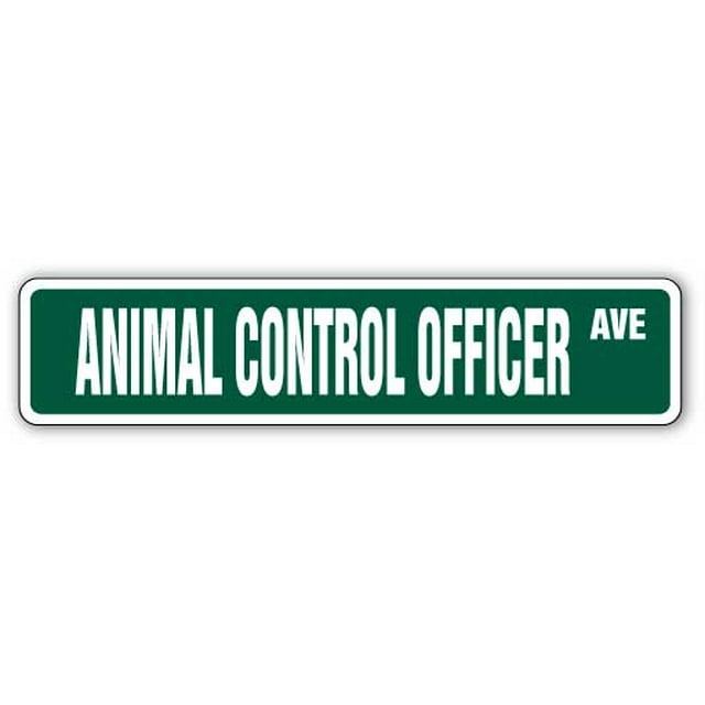 ANIMAL CONTROL OFFICER Street Sign pound dog catcher dogcatcher funny ...
