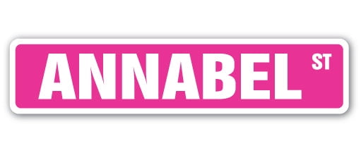 ANNABEL Street Sign Childrens Name Room Sign | Indoor/Outdoor | 24 ...