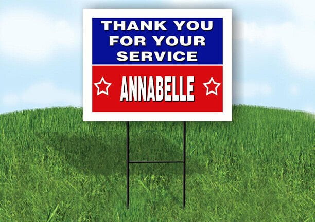 ANNABELLE THANK YOU SERVICE 18 in x 24 in Yard Sign Road Sign with ...