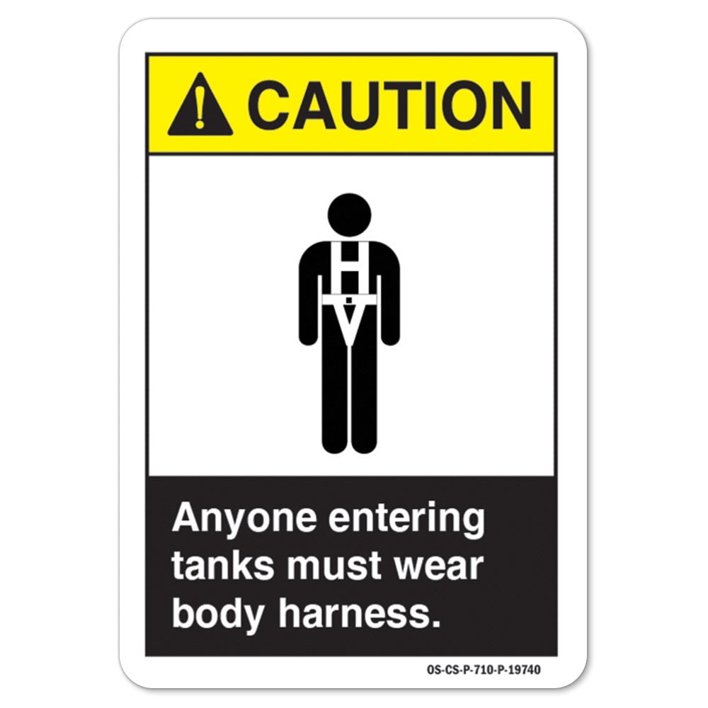 ANSI Caution Sign - Anyone Entering Tanks Must Wear Body Harnest ...