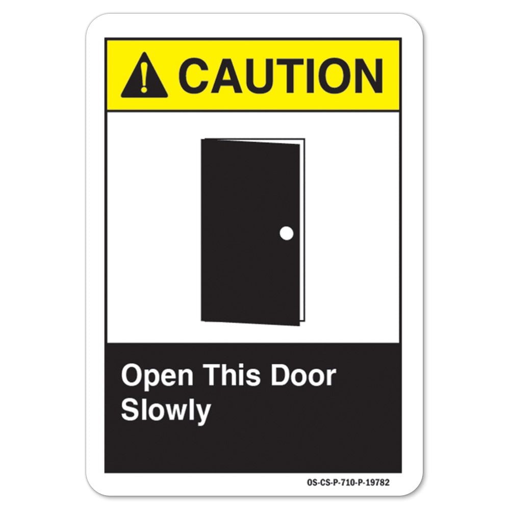 ANSI Caution Sign - Open This Door Slowly | Plastic Sign | Protect Your ...