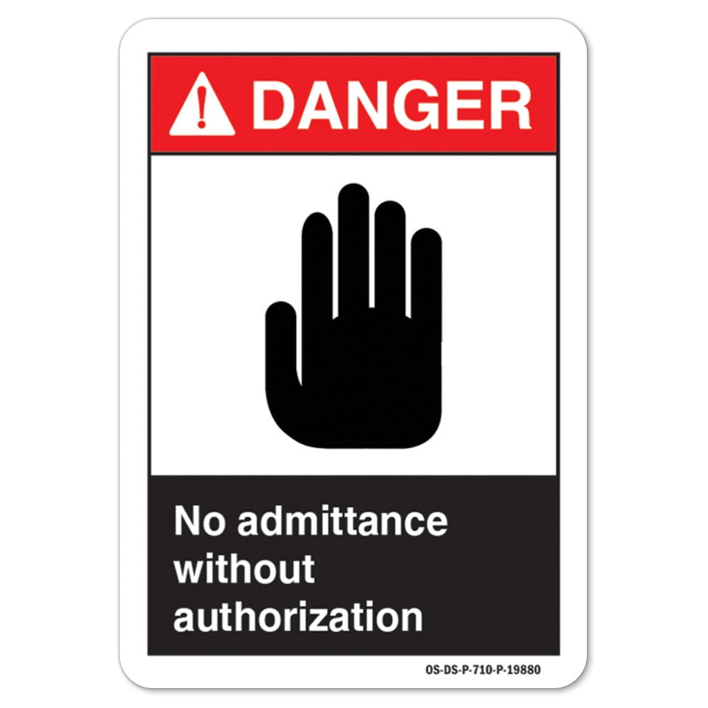 ANSI Danger Sign - No Admittance Without Authorization | Aluminum Sign ...
