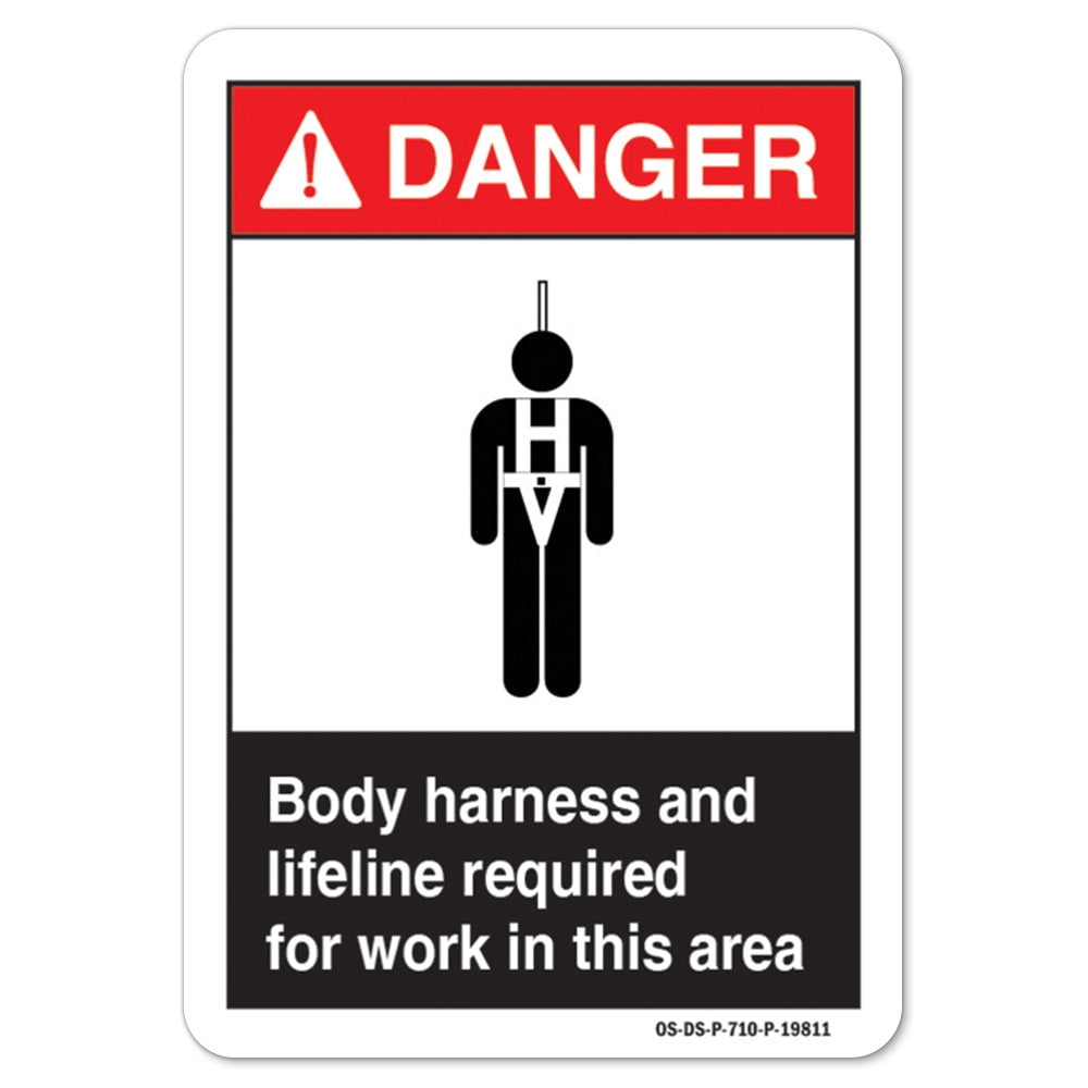 ANSI Danger Sign - Body Harness And Lifeline Required For Work In This ...