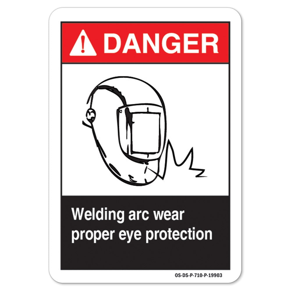 ANSI Danger Sign - Welding Arc Wear Proper Eye Protection | Plastic ...