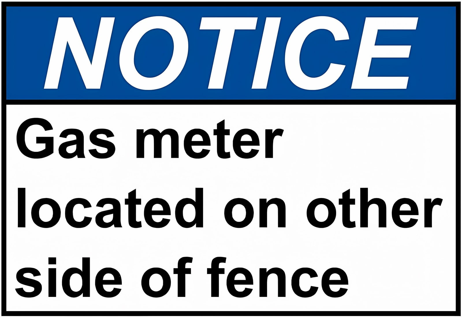 ANSI Notice Gas Meter Located on Other Side of Fence Gas Line Safety ...