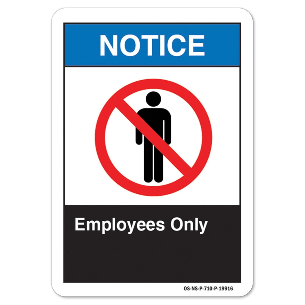 ANSI Notice Sign - Employees Only | Decal | Protect Your Business, Work ...