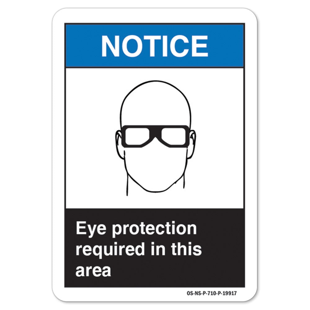 ANSI Notice Sign - Eye Protection Required In This Area | Aluminum Sign ...