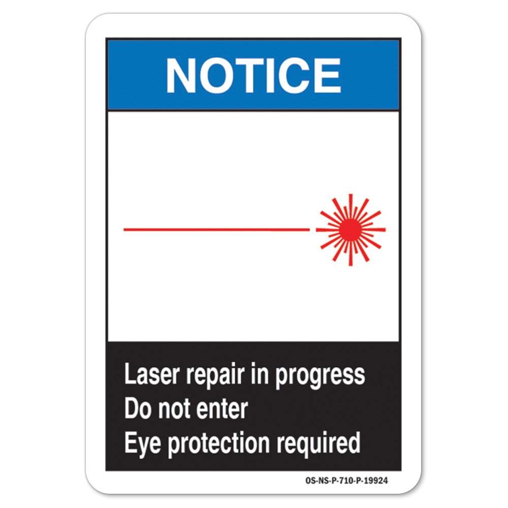 ANSI Notice Sign - Laser Repair In Progress Do Not Enter Eye Protection ...