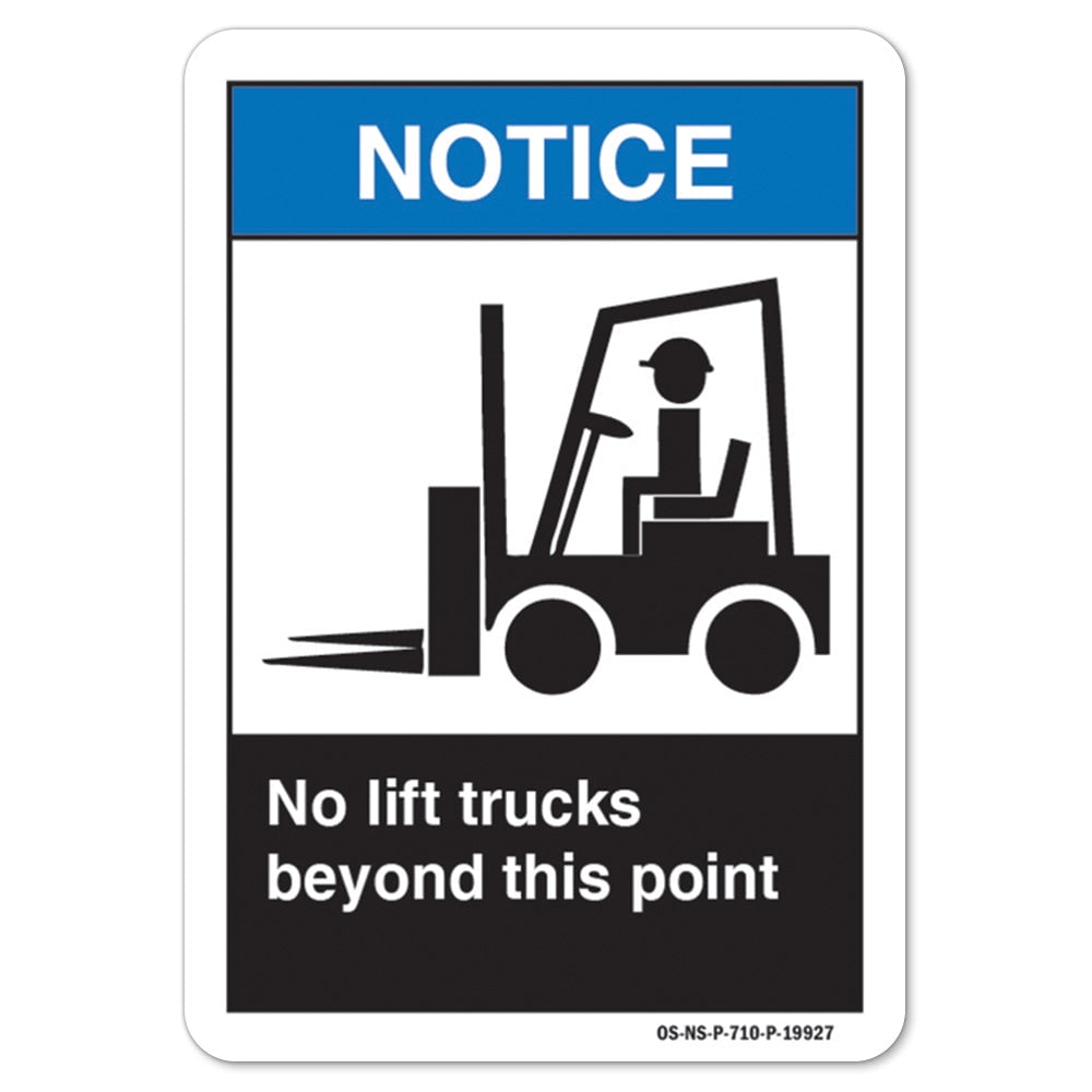 ANSI Notice Sign - No Lift Trucks Beyond This Point | Plastic Sign ...