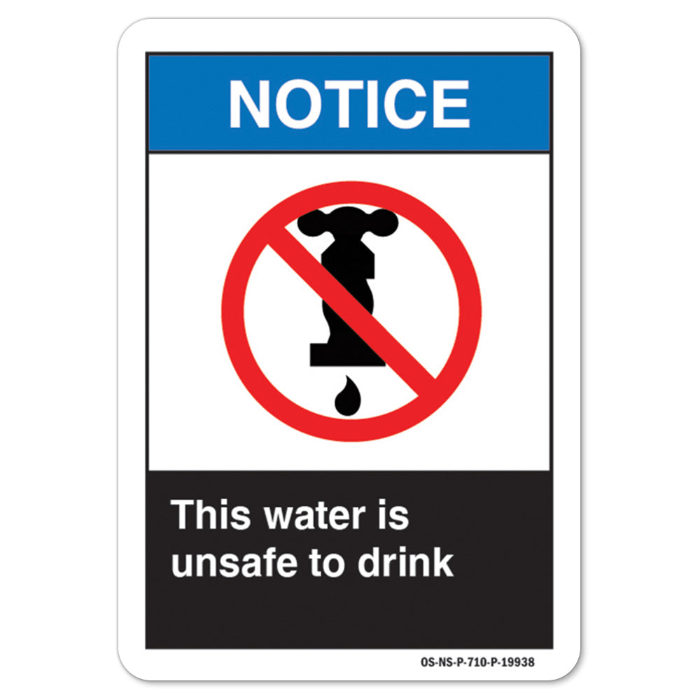 ANSI Notice Sign - This Water Is Unsafe To Drink | Plastic Sign ...