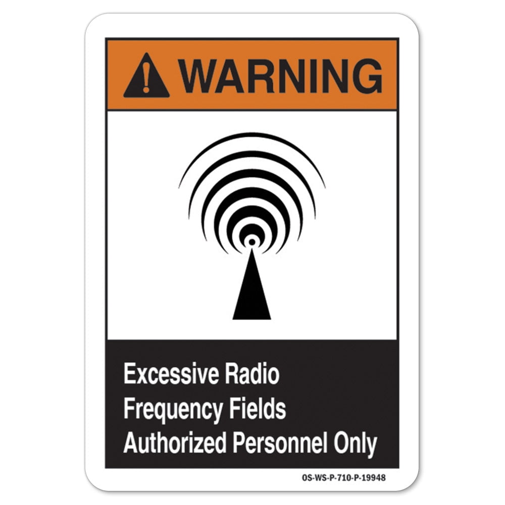 ANSI Warning Sign - Excessive Radio Frequency Fields Authorized ...