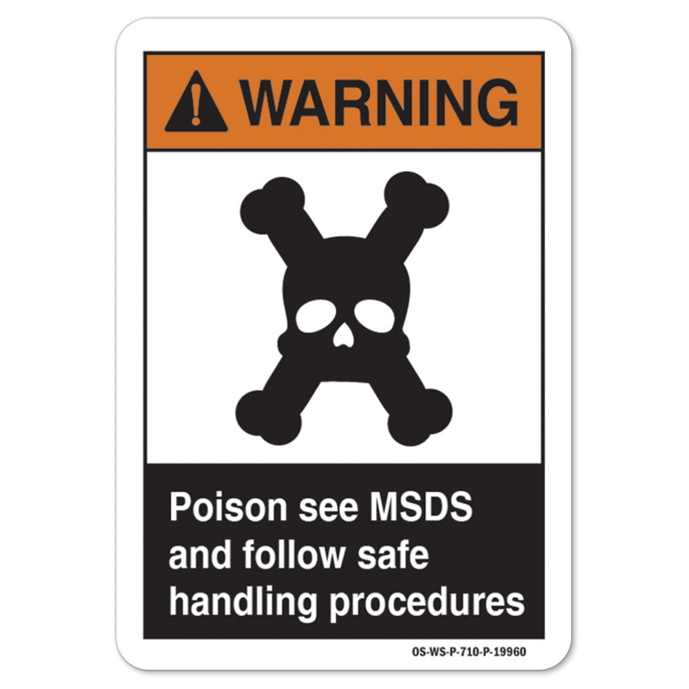 ANSI Warning Sign - Poison See MSDS And Follow Safe Handling Procedures ...