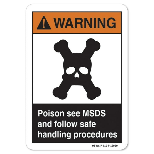 ANSI Warning Sign - Poison See MSDS And Follow Safe Handling Procedures ...