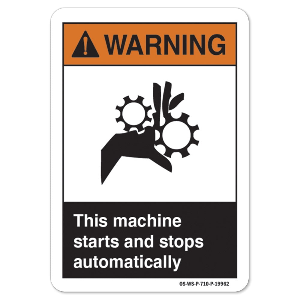ANSI Warning Sign - This Machine Starts And Stops Automatically ...