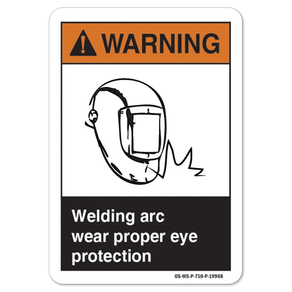 ANSI Warning Sign - Welding Arc Wear Proper Eye Protection | Plastic ...
