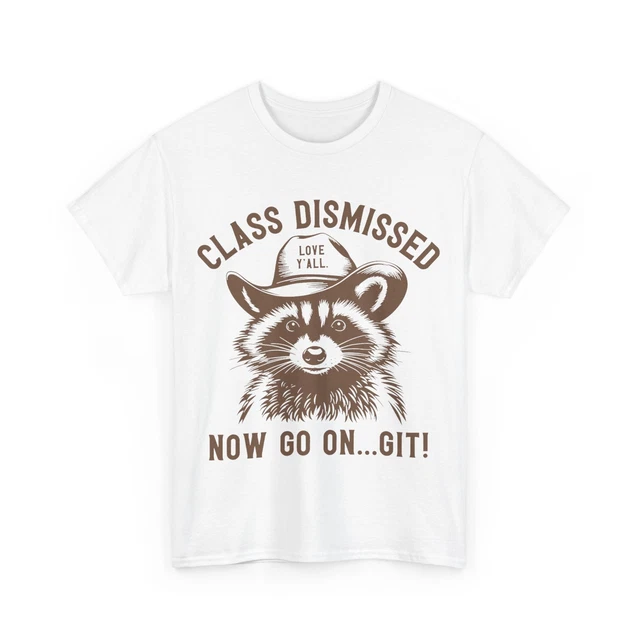 ANUNSHIRT Animal Class Dismissed Now Go On Git Fun Last Day Of School T ...