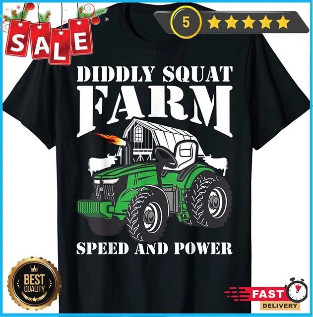 ANUNSHIRT Diddly Squat Farm Speed And Power Farms Tractors Farming T ...