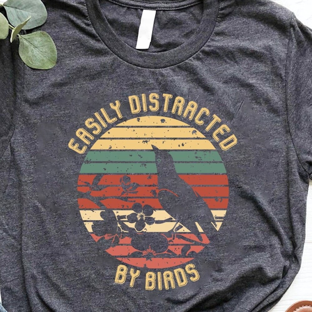 ANUNSHIRT Easily Distracted By Birds, Bird Watching Shirt, Funny Gift ...