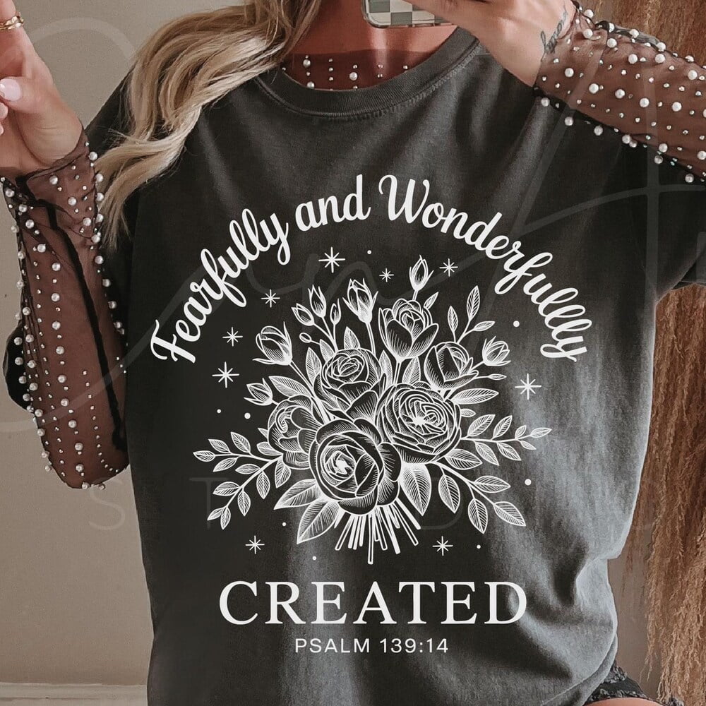 ANUNSHIRT Fearfully And Wonderfully Created Shirt, Psalm 139:14 ...