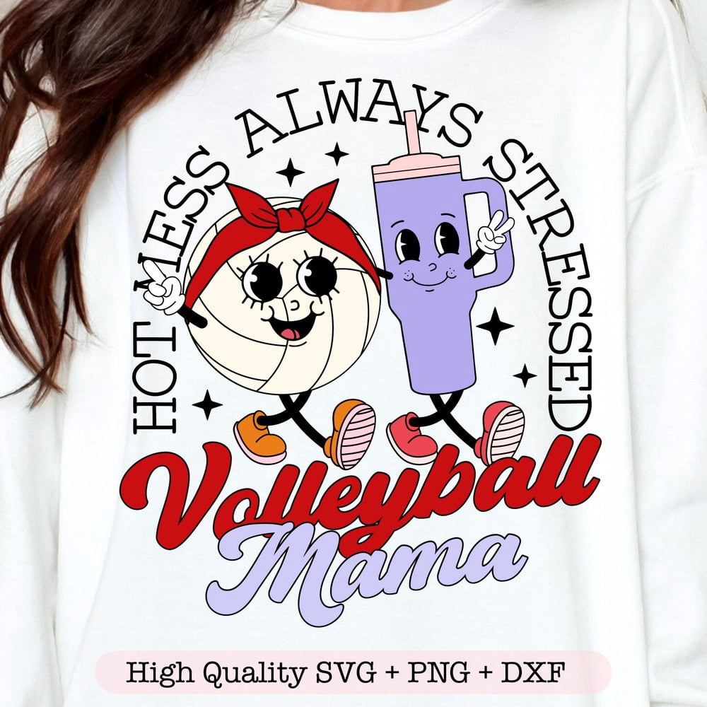 ANUNSHIRT Hot Mess Always Stressed Volleyball Mama Shirt, Volleyball ...
