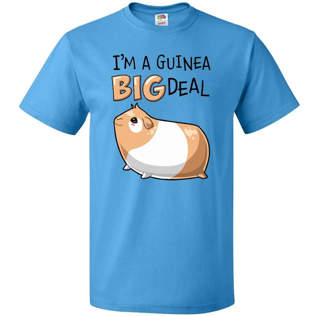 ANUNSHIRT I'M A Guinea Big Deal With Cute Guinea Pig T-Shirt Animals Piggy Unisex S-5XL Hot ...