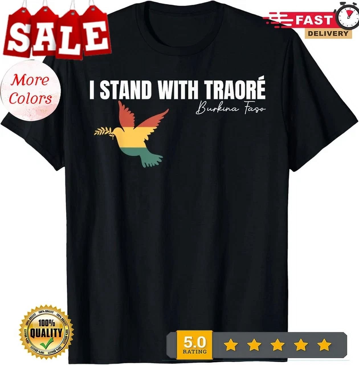 ANUNSHIRT I Stand With Burkina Faso-Ibrahim Traor I Stand With Traore ...