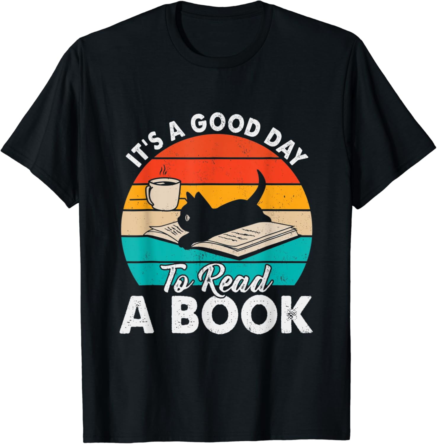ANUNSHIRT It'S Good Day To Read Book Funny Library Reading Lovers T ...