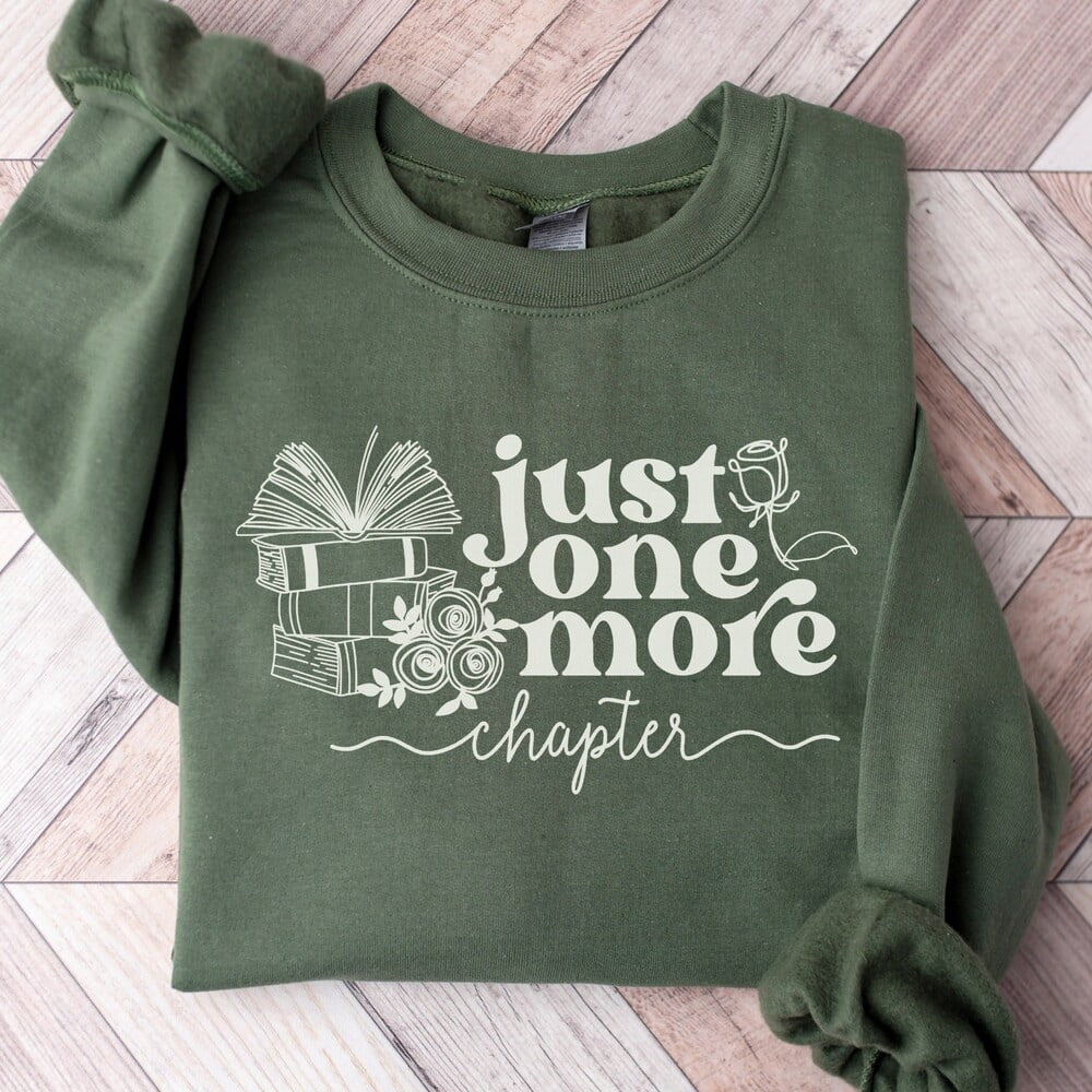 ANUNSHIRT Just One More Chapter Shirt, Bookish Shirt, Book Club Gift ...