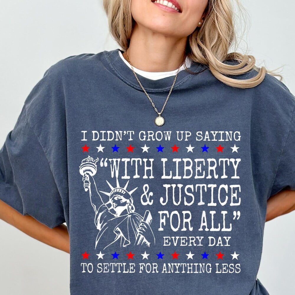 ANUNSHIRT Liberty And Justice For All Shirts, Human Rights T-Shirt 4Th ...