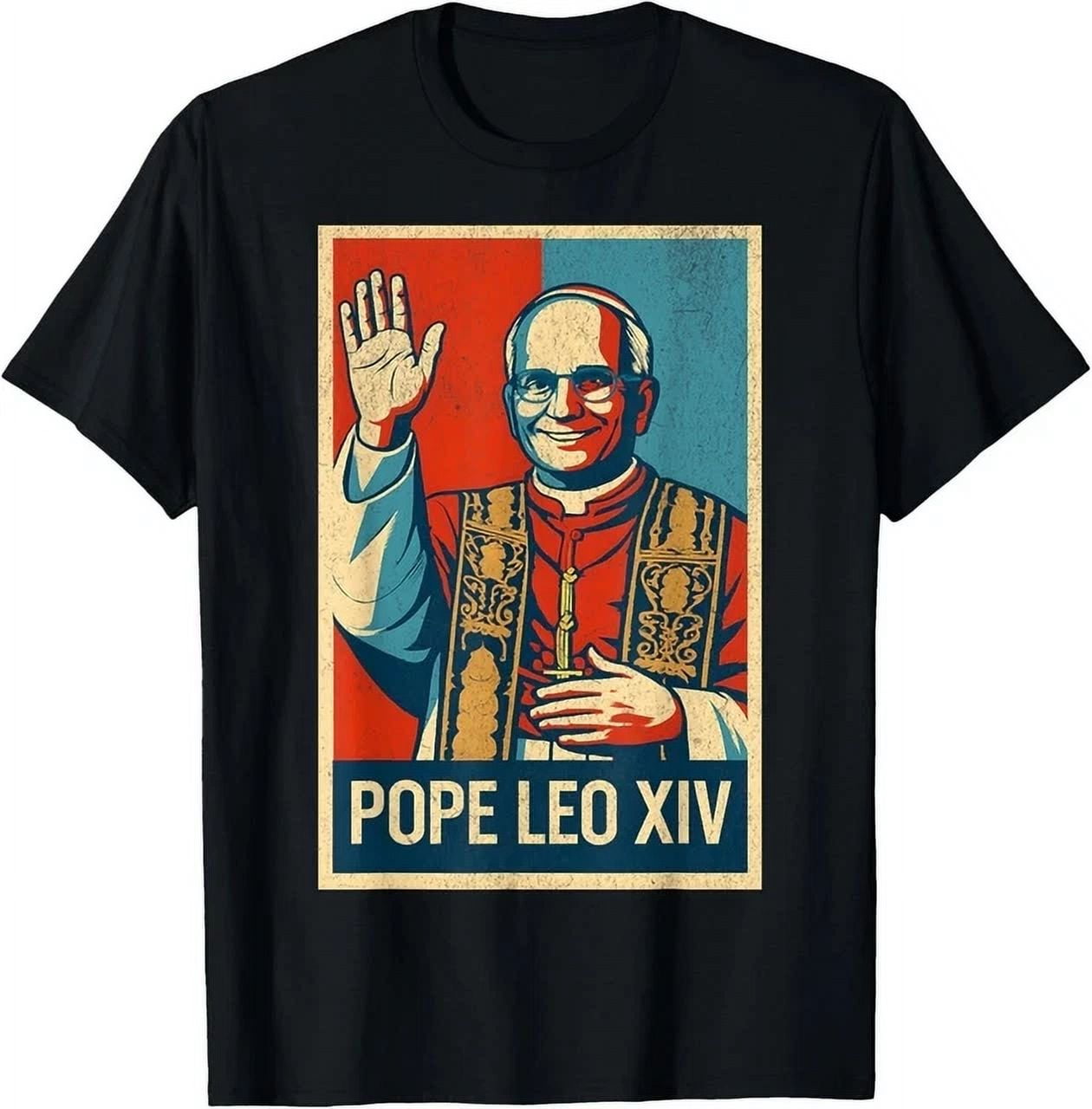 ANUNSHIRT Pope Leo Xiv Tee Gifts T-Shirt 2 Unisex S-5XL Hot Trending Shirt, Vintage Birthday ...