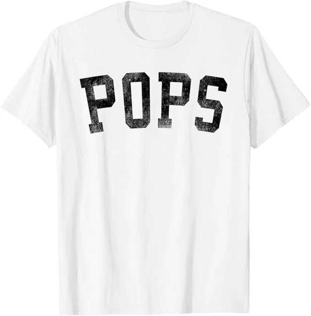 ANUNSHIRT Pops - Classic Bold Font Birthday Pops T-Shirt Unisex S-5XL ...