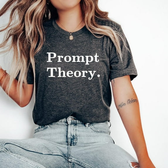 ANUNSHIRT Popular Prompt Theory T-Shirt, Ai Shirt, Trendy Engineering ...