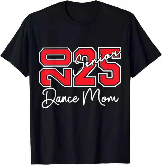 ANUNSHIRT Senior Dance Mom 2025 Dance Mom Senior Class 25 T-Shirt ...