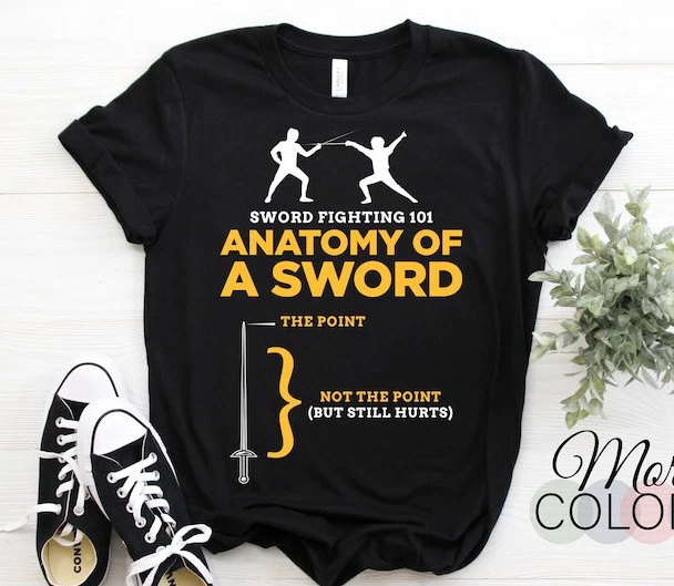 ANUNSHIRT Sword Fighting 101 Anatomy Fencing Funny Sabre Fencer T-Shirt ...