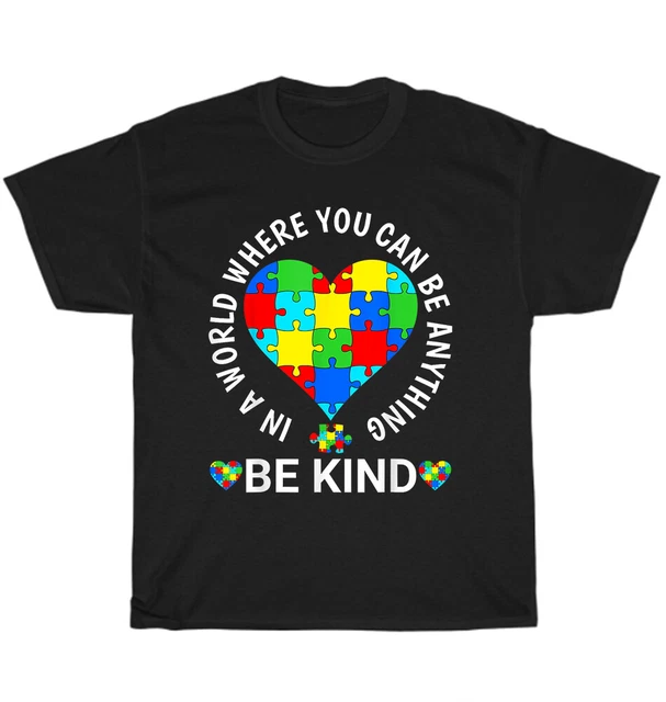 ANUNSHIRT World Autism Awareness Day In A World Where You Can Be ...
