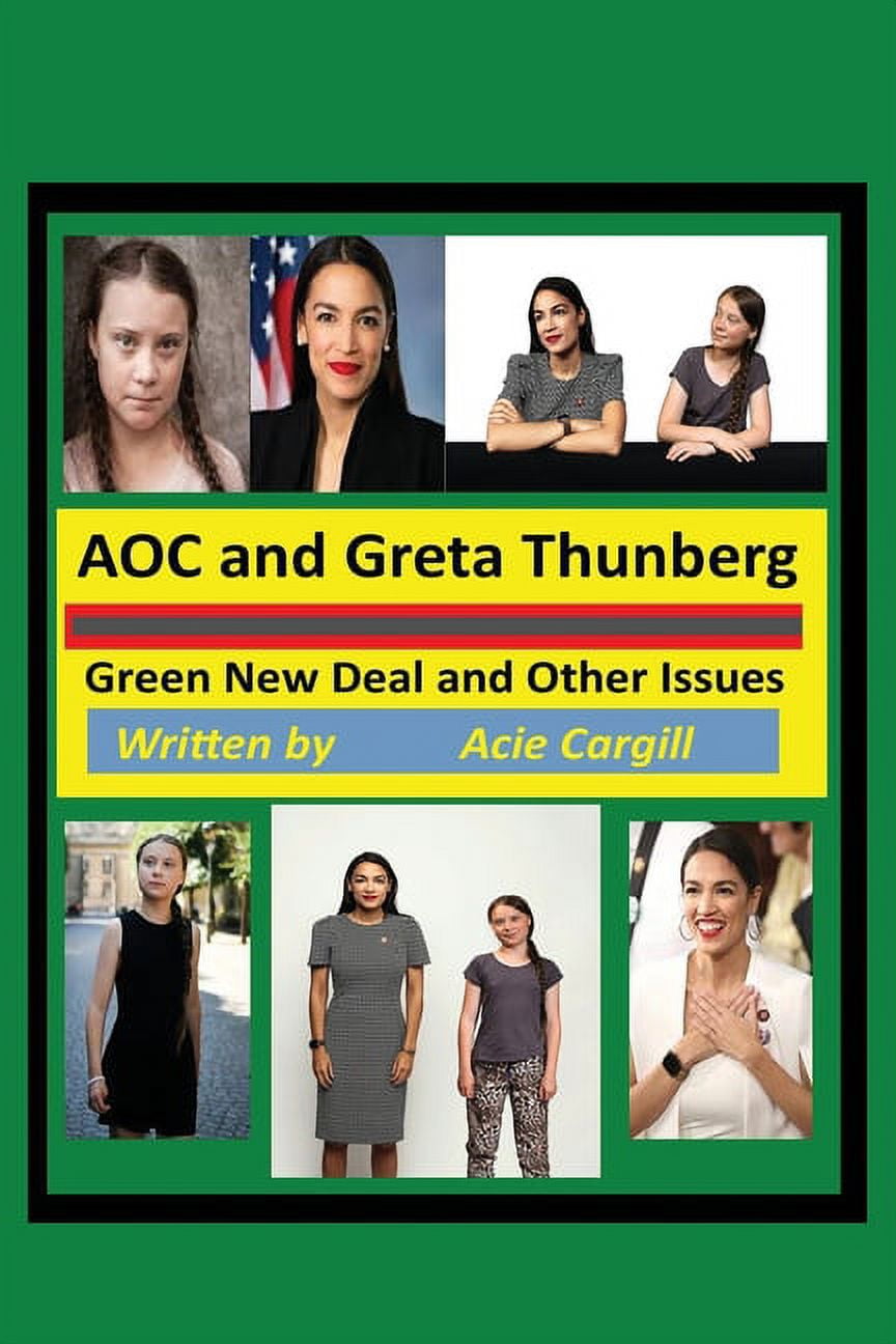 AOC and Greta Thunberg Green New Deal and Other Issues (Paperback ...