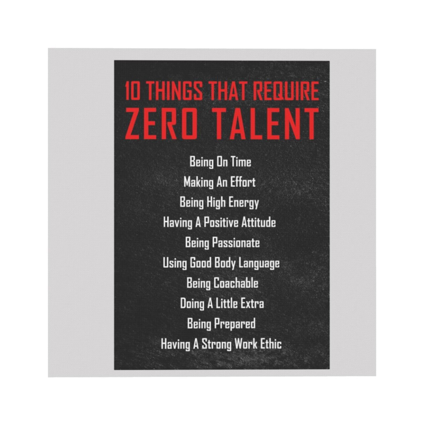 AOEX Motivational 10 Things that Require Zero Talent Office Positive ...