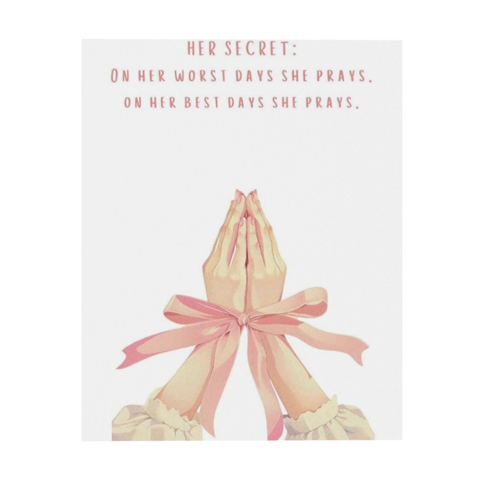 AOEX Her Secret:On Her Worst Days She Prays Posters Inspirational ...