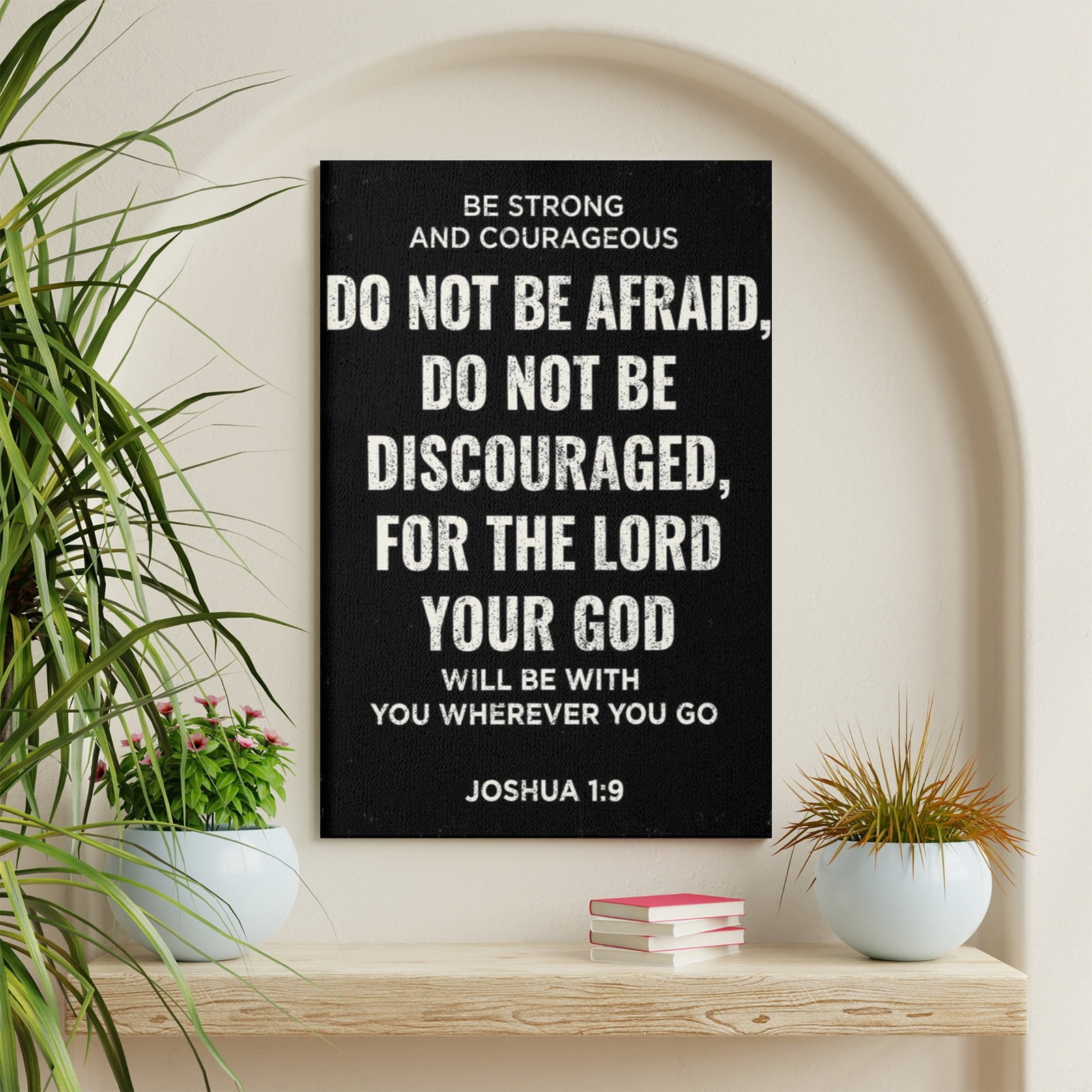 AOEX Be Strong and Courageous Joshua 1:9 Bible Verse Canvas Wall Art ...
