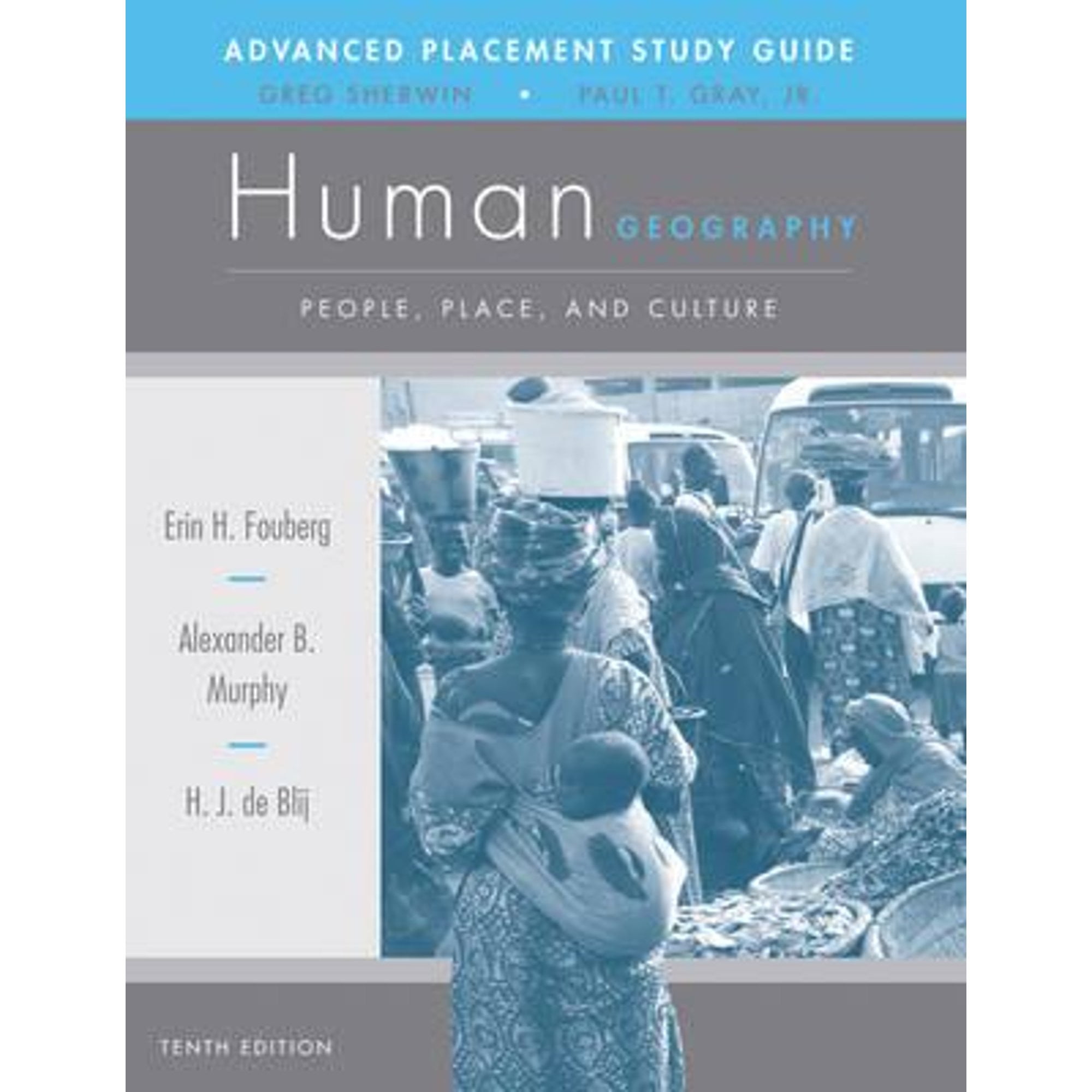 Human Geography Advanced Placement: People, Place, and Culture ...