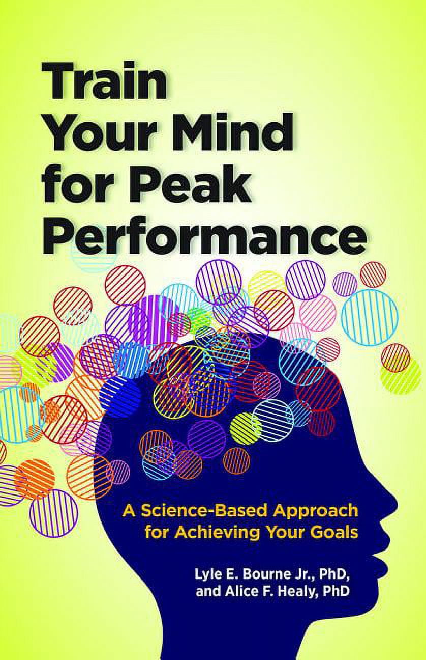 APA LifeTools Series: Train Your Mind for Peak Performance : A Science ...