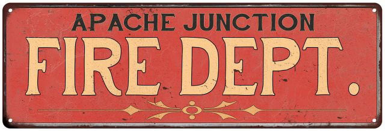 APACHE JUNCTION FIRE DEPT. Home Decor Metal Sign Police Gift 8x24 ...