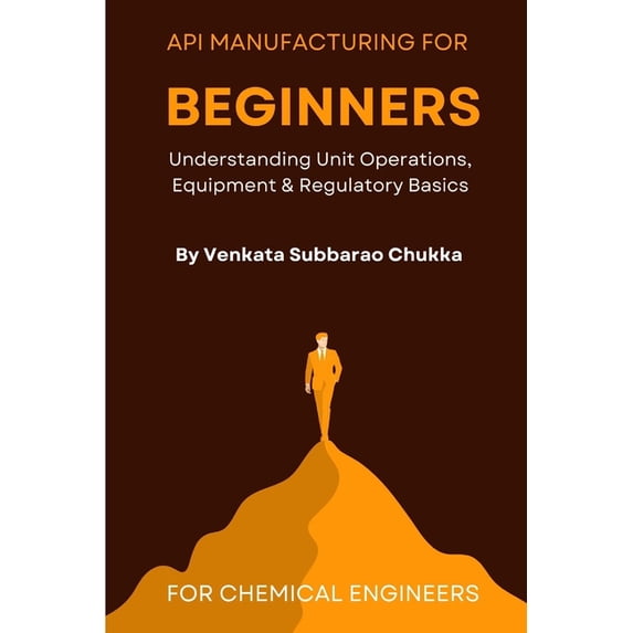 API Manufacturing for Beginners: Understanding Unit Operations ...