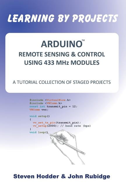 ARDUINO REMOTE SENSING & CONTROL USING 433 MHz MODULES: A Tutorial ...