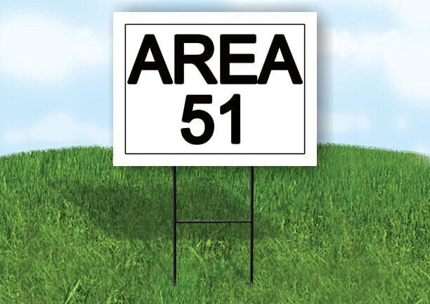 AREA 51 18 in x 24 in Yard Sign Road Sign with Stand - Walmart.com